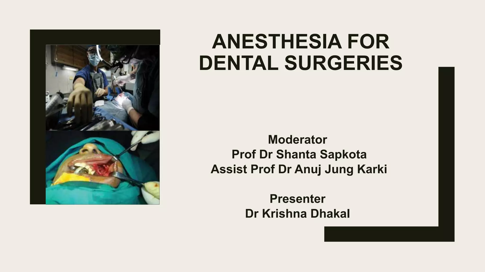 Anesthesia For Dental surgery | PPTX