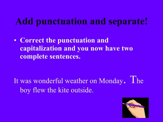 Correcting A Run On Sentence