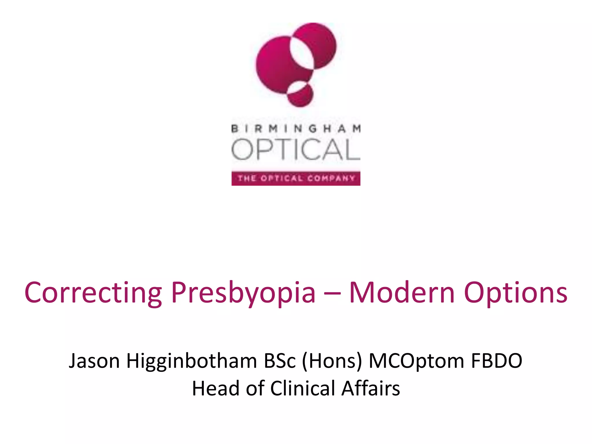 Correcting Presbyopia Modern Options Ppt