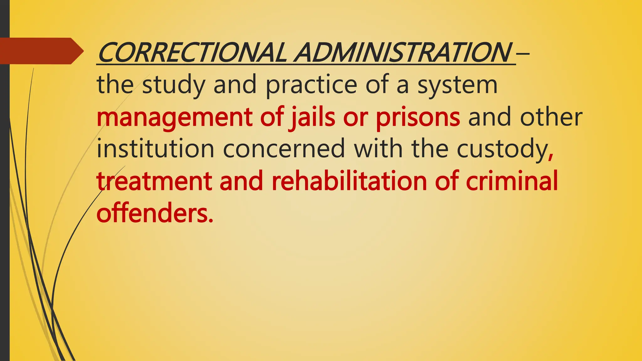 CORRECTIONAL ADMINISTRATION 2.pptx CORRECTIONAL ADMINISTRATION 2.pptx ...