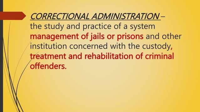 CORRECTIONAL ADMINISTRATION 2.pptx CORRECTIONAL ADMINISTRATION 2.pptx ...
