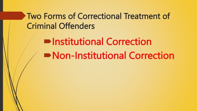 CORRECTIONAL ADMINISTRATION 2.pptx CORRECTIONAL ADMINISTRATION 2.pptx ...