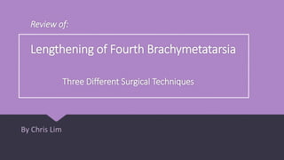 Corrective measures lengthening of fourth brachymetatarsia | PPT