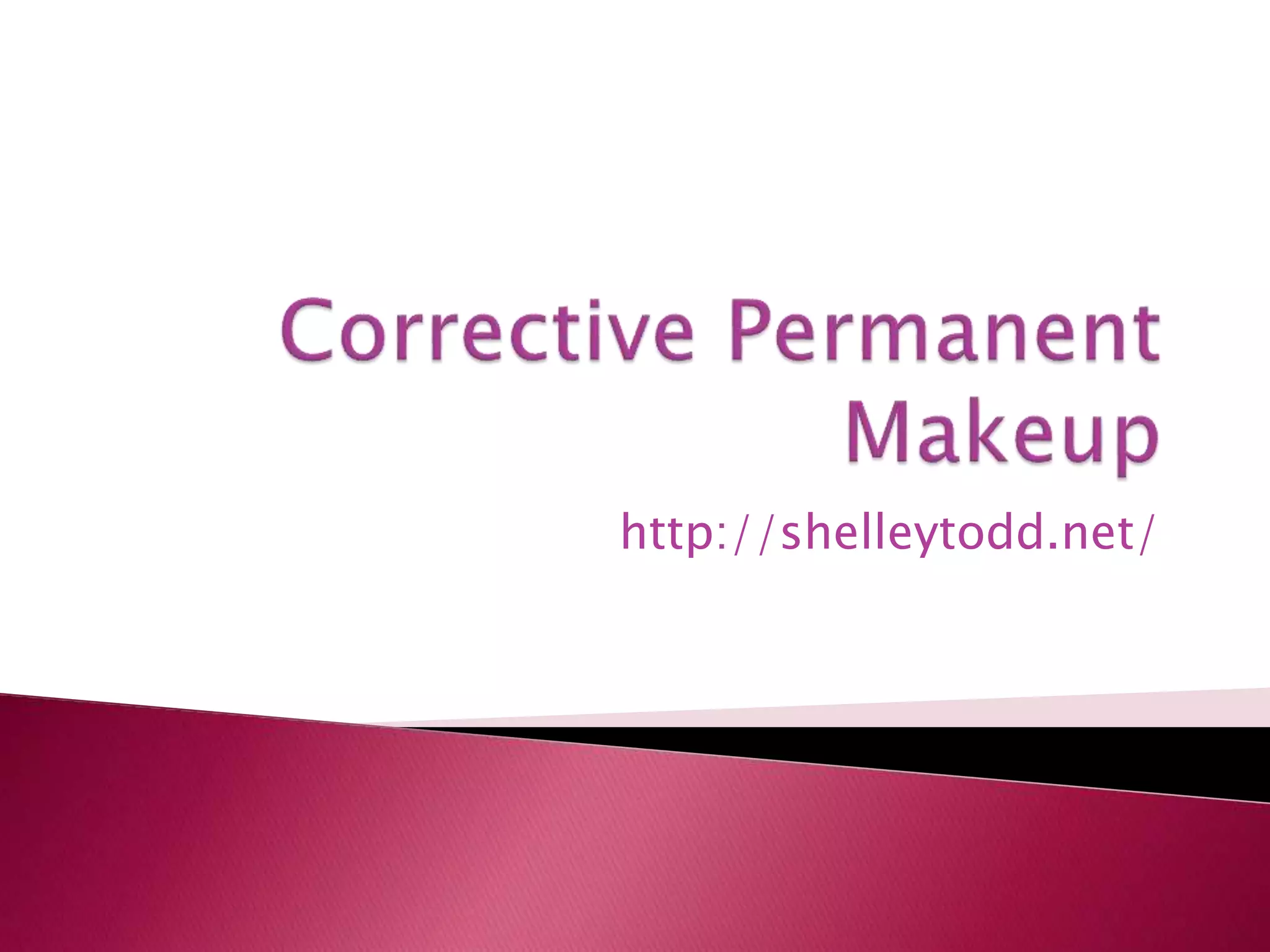 Corrective permanent makeup | PPT