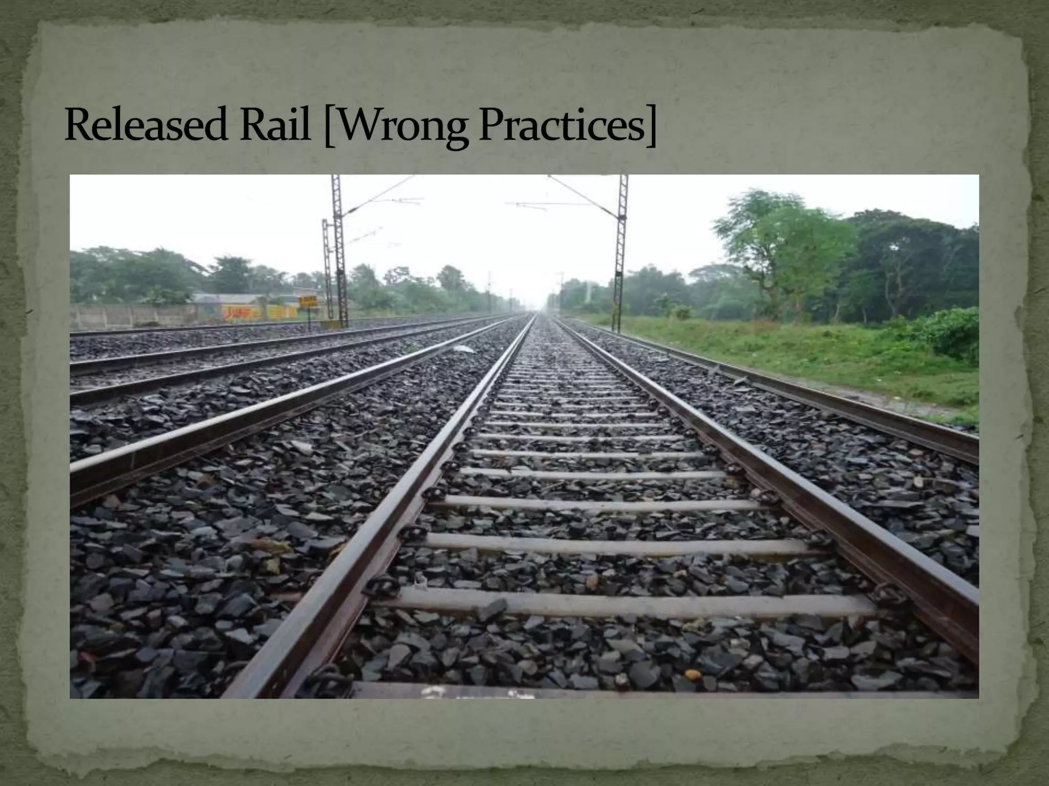Correct method of handling and stacking of rails | PPTX