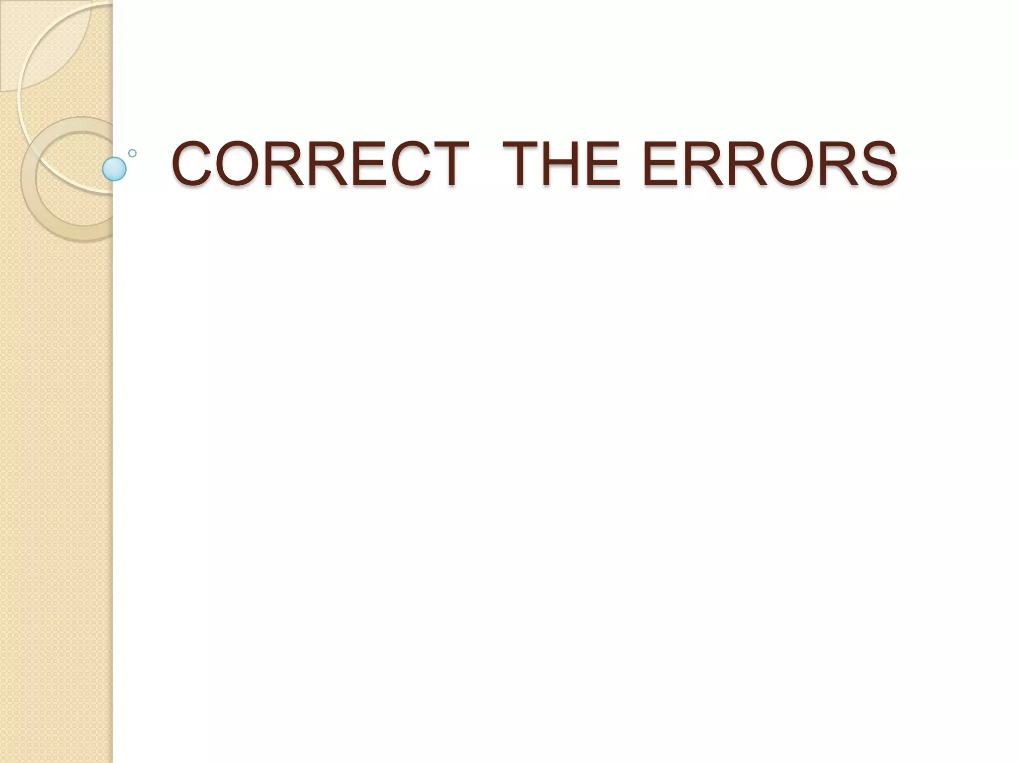 Correct the errors | PPTX