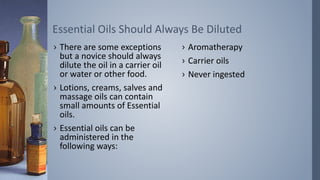 Correct use of essential oils | PPTX
