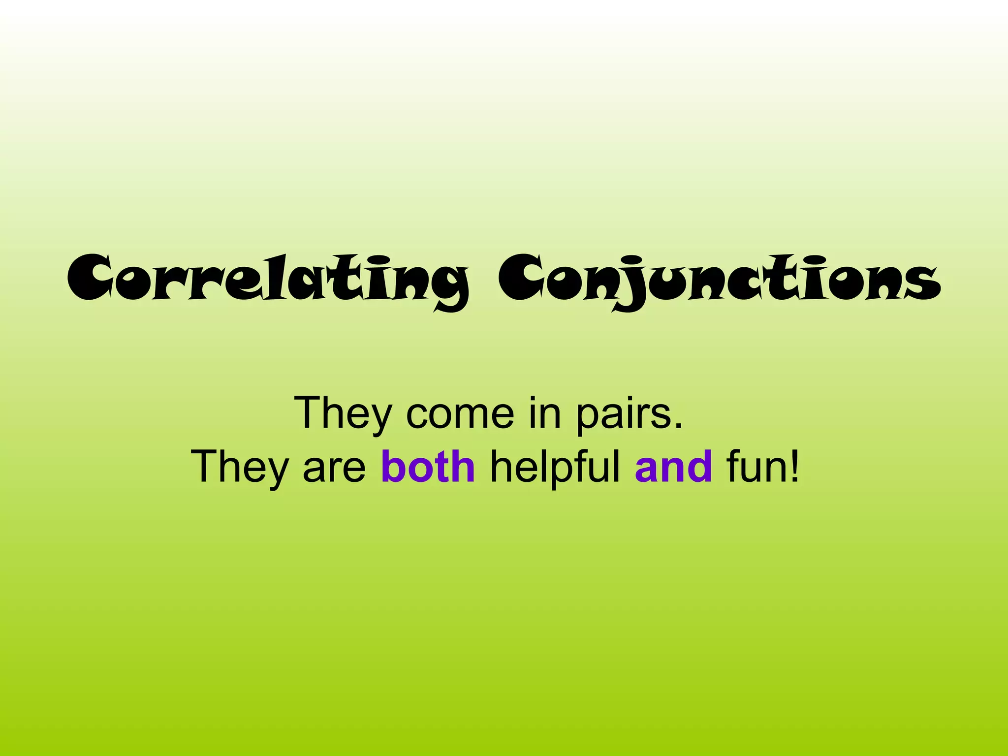 Correlating conjunctions | PPT