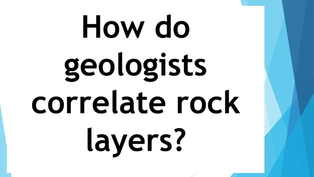 CORRELATION-OF-ROCK-LAYERS ELS GRADE 12.pptx | Geology | Science