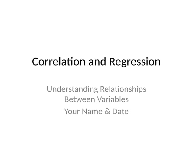 Correlation_and_Regression_Detailed.pptx