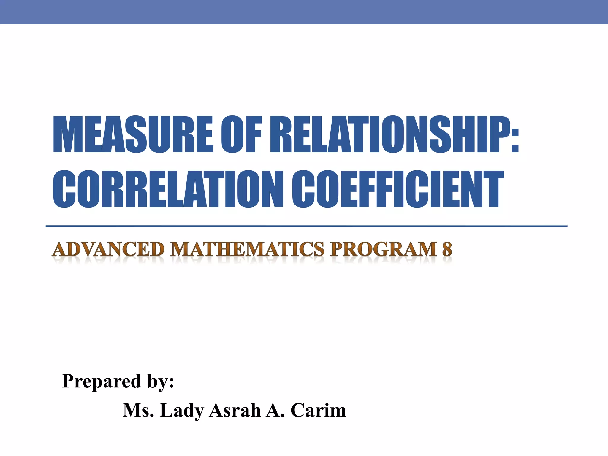 Measure of Relationship: Correlation Coefficient | PPT