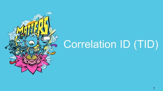 Correlation id (tid) | PPT