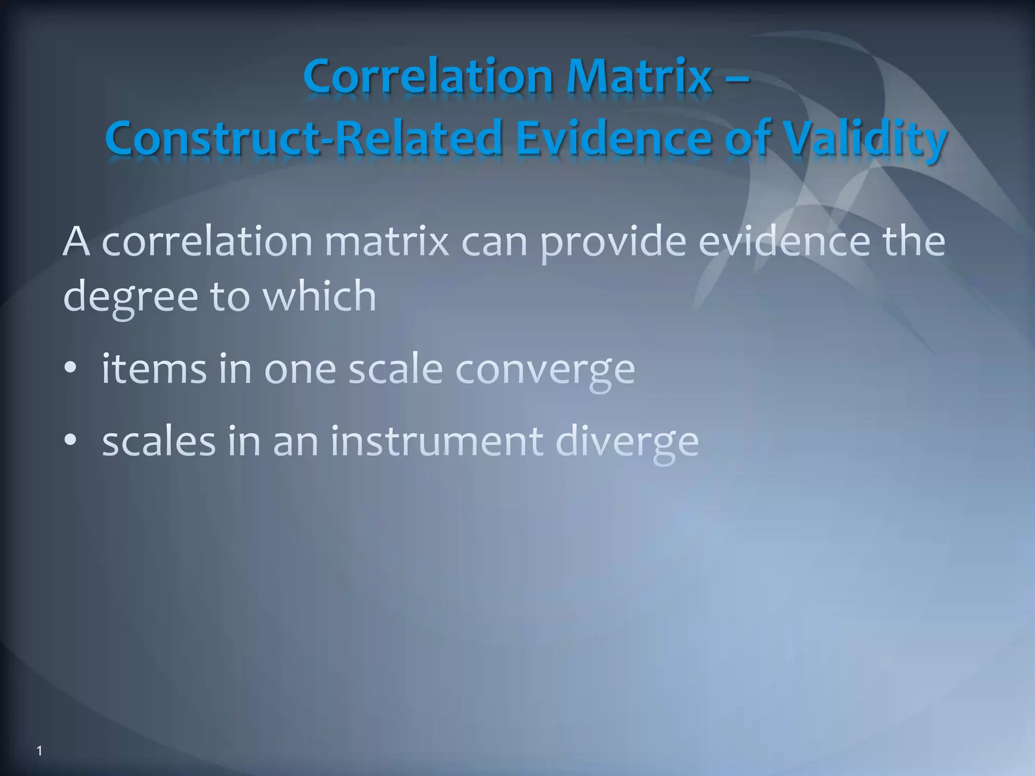 Correlation matrix divergent validity | PPTX | Physics | Science