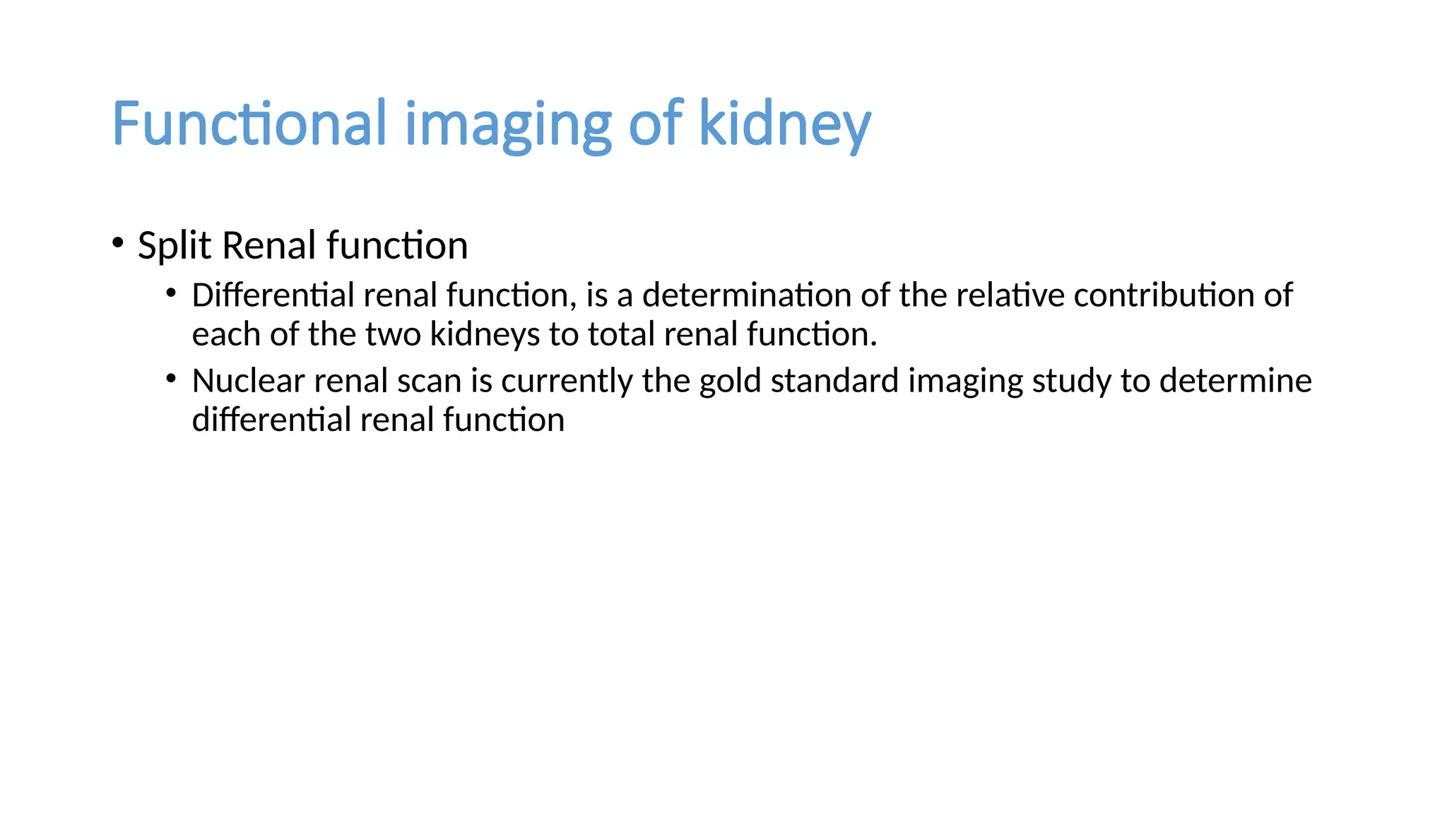 Correlation of CTU with renal scintigraphy in assessing split Renal ...