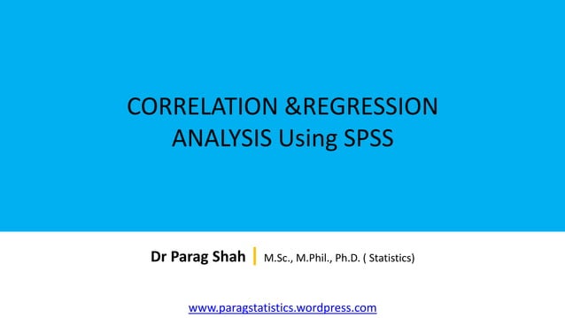 Correlation & Regression Analysis using SPSS | PPTX