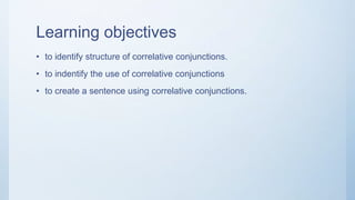 Correlative Conjunction but only either etc.pptx
