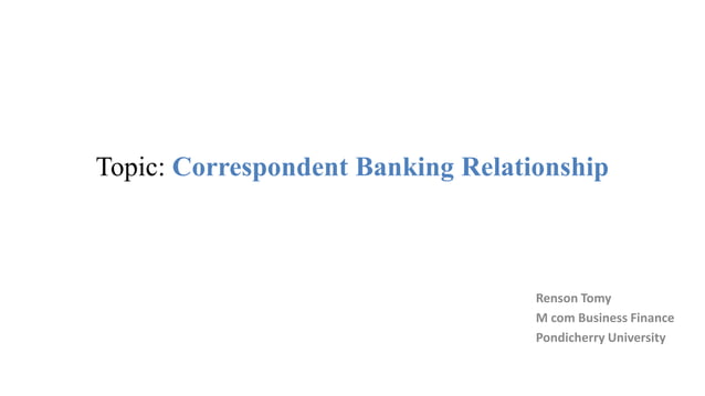 Correspondent banking relationship | PPTX | Currencies | Economy