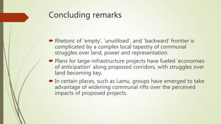 Corridors:Large-scale infrastructure projects and struggles for land | PPT