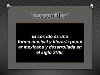 ¿Que es un corrido? | PPTX