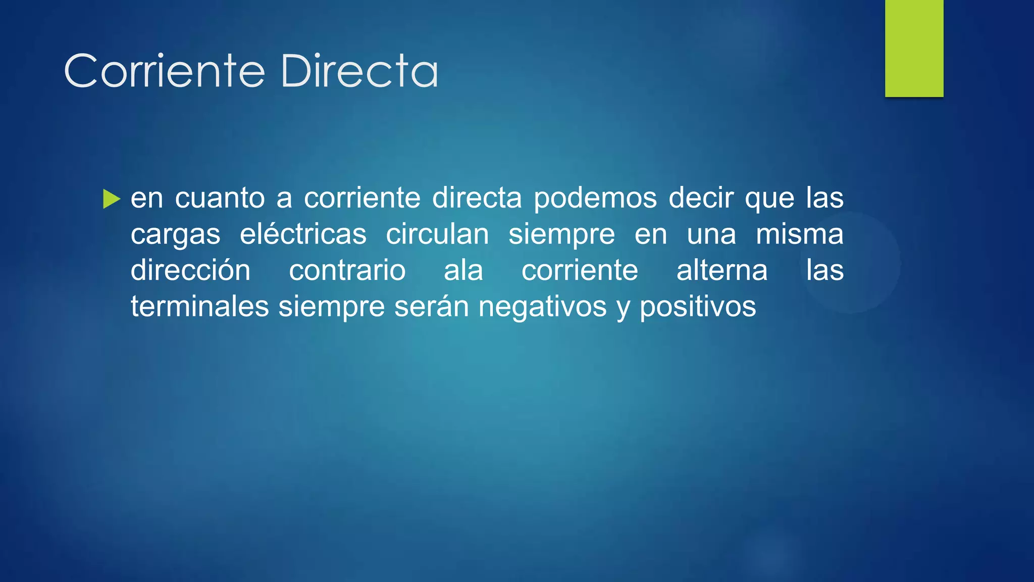 Corriente directa y corriente alterna | PPTX