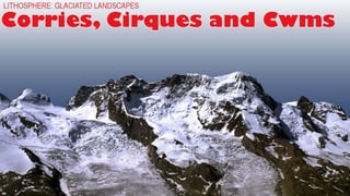 Corries cirques & cwms | PPTX