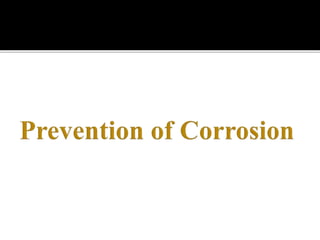 Corrosion and its Preventive Measures | PPTX