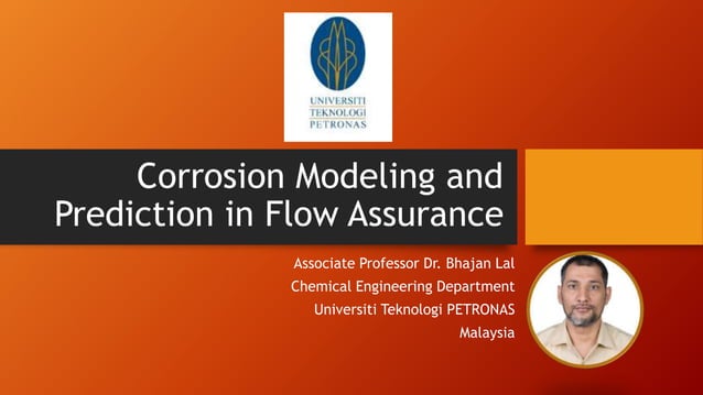 Corrosion Modeling and Prediction in Flow Assurance v2.pptx | Chemistry ...