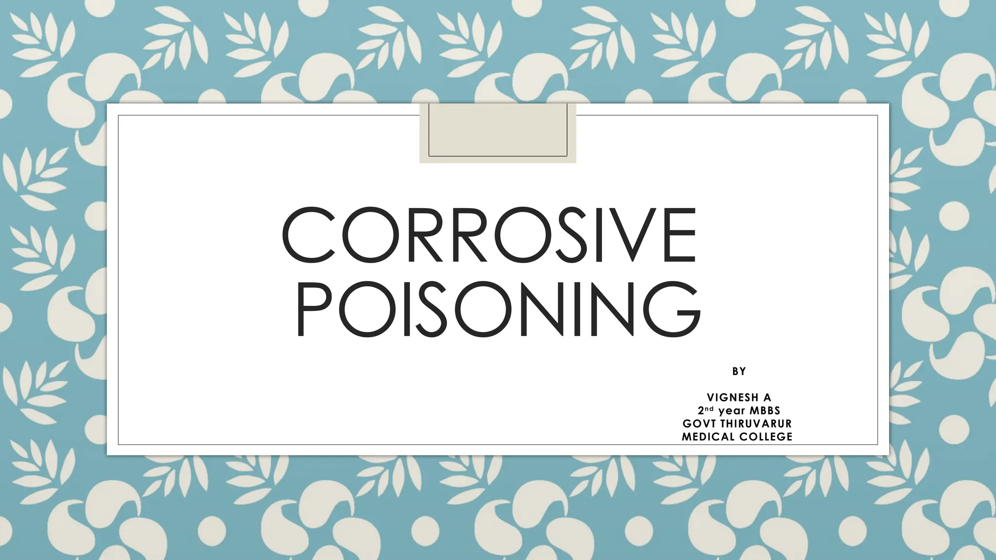 corrosion poisoning in forensicmedicine.pptx