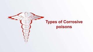 Corrosive poisoning | PPTX