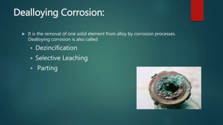 Dealloying corrosion | PPTX