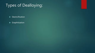 Dealloying corrosion | PPTX