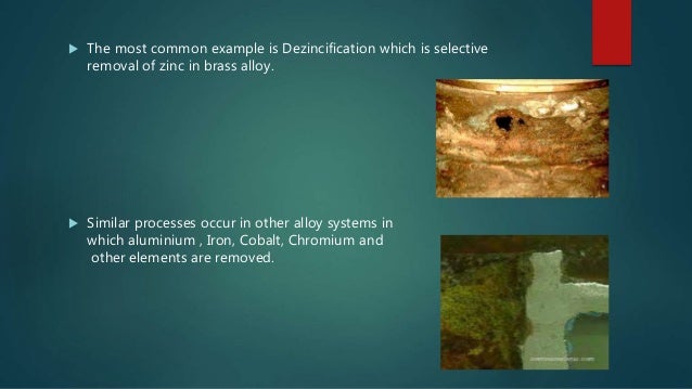 Dealloying corrosion