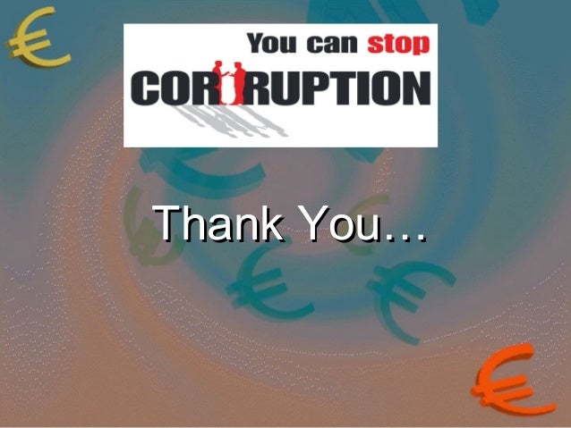 Corruption; Meaning, Types, Density, Causes, Effects and Control.