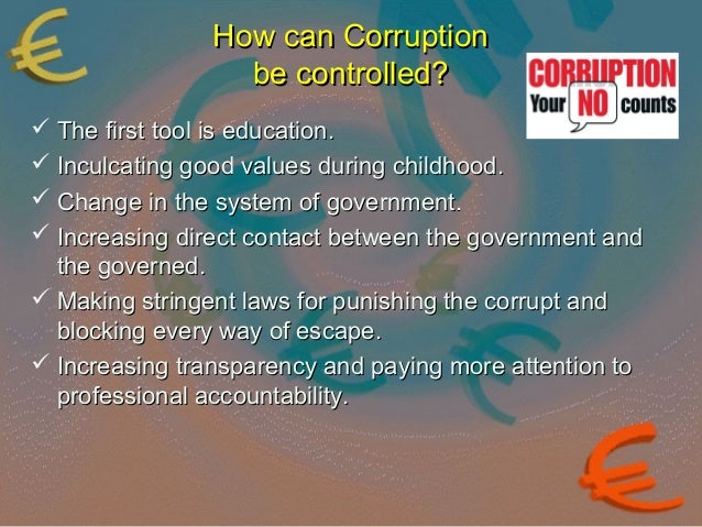 Corruption; Meaning, Types, Density, Causes, Effects and Control.