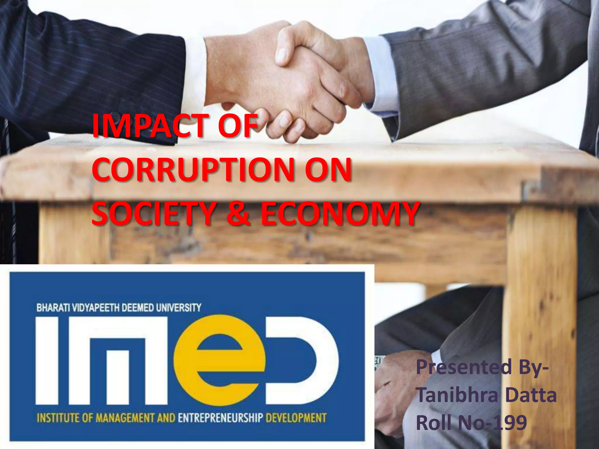 Impact of Corruption on Society & Economy | PPTX