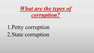 Corruption PPT | PPTX