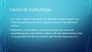 corruption and its effects on the economy of pakistan.pptx