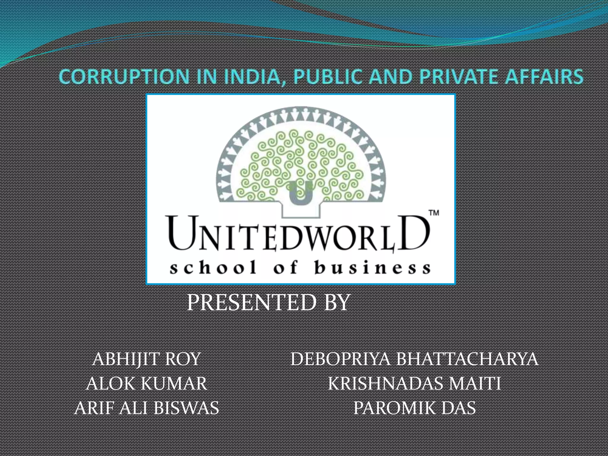 Corruption in India, public and private affairs | PPTX