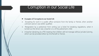 Corruption in our social life | PPTX