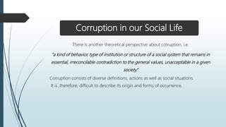 Corruption in our social life | PPTX