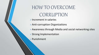 Corruption in Pakistan/India and it impacts | PPT