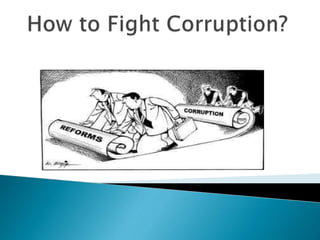 How to Fight Corruption | PPTX | Debated Sensitive Social Issues ...