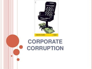 Corruption ppt | PPTX