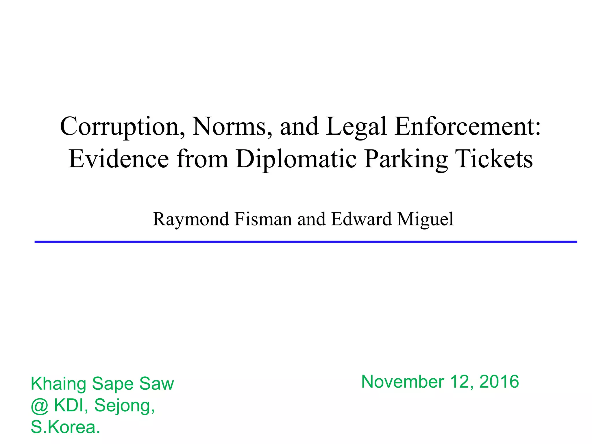 Corruption, Norms, and Legal Enforcement: Evidence from Diplomatic ...