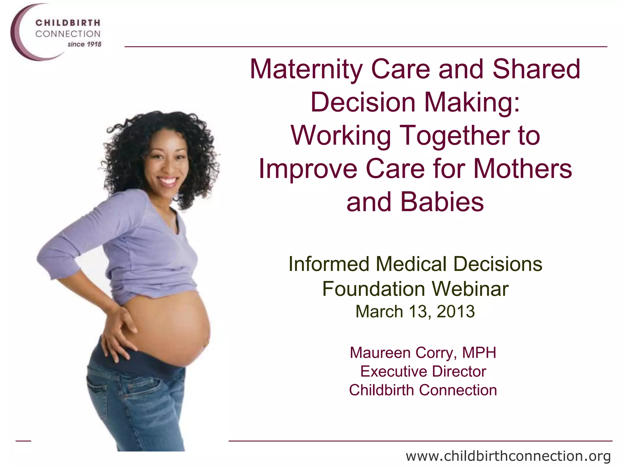 Maternity Care and Shared Decision Making: Improving Care for Mothers ...