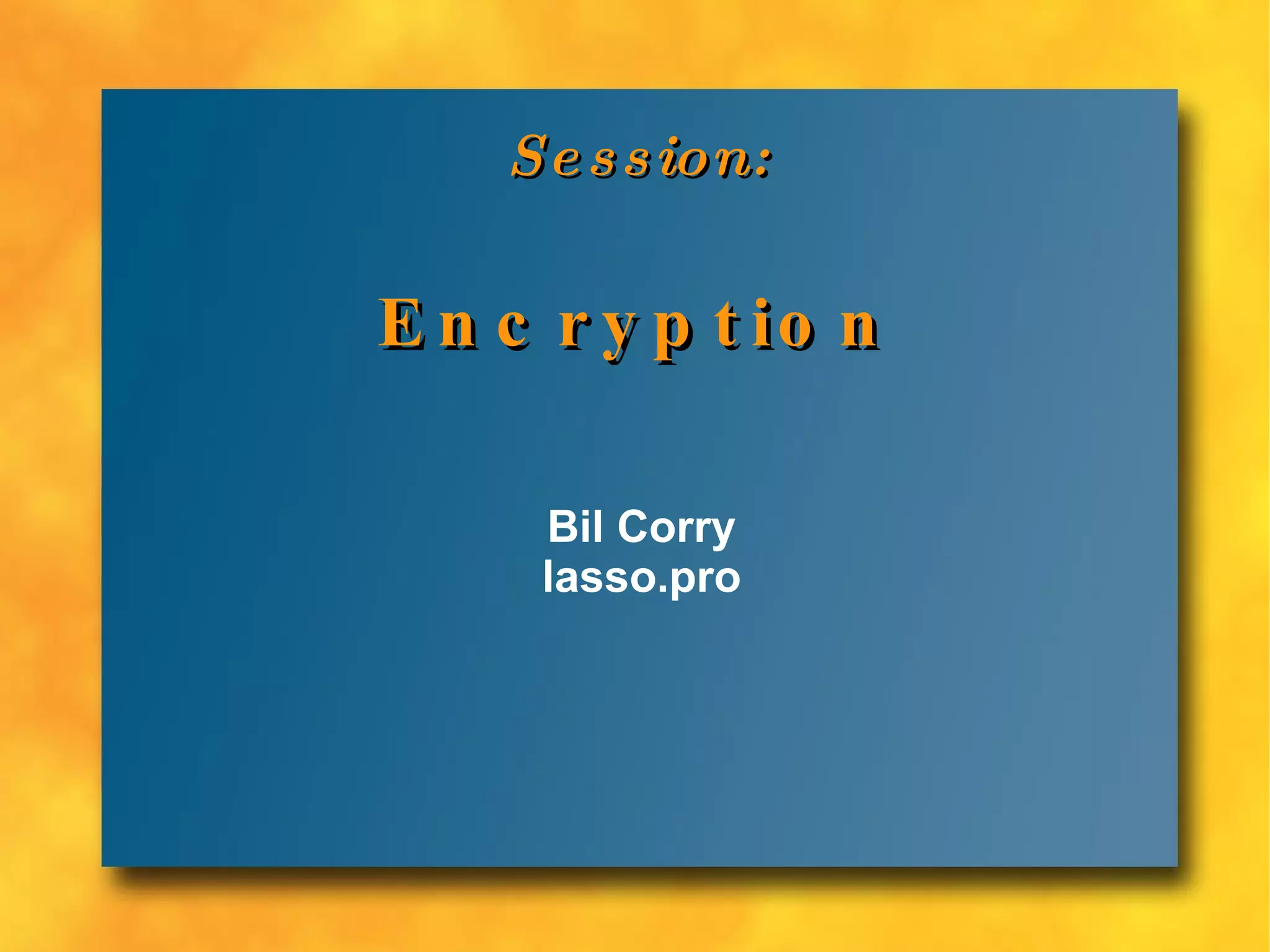 Introduction To Encryption in Lasso 8.5 | ODP | Computing | Technology & Computing