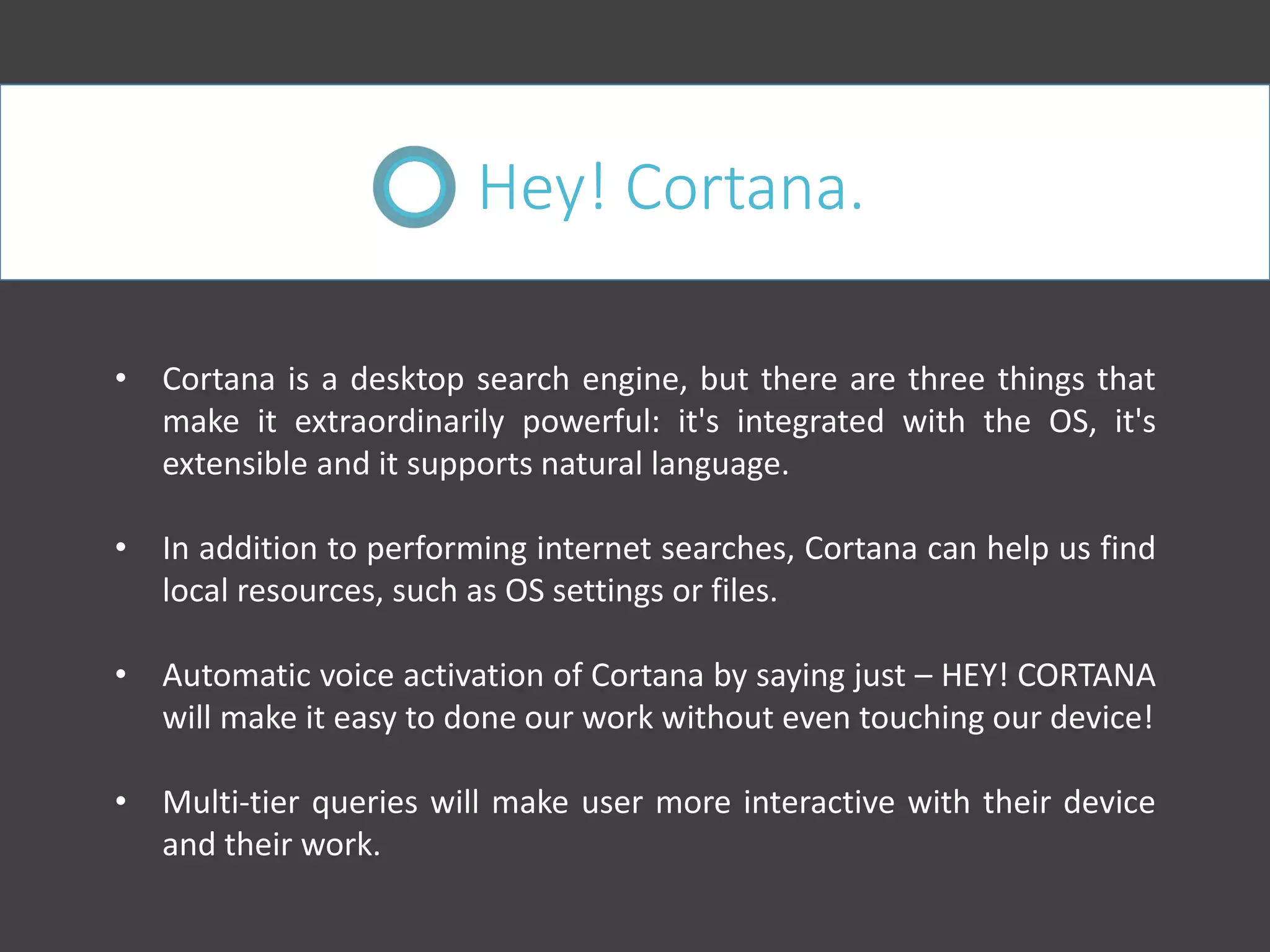 Cortana : A Microsoft Virtual Personal Assistant | PPTX