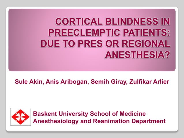 Cortical blindness in preeclemptic patients | PPTX | Blood Disorders ...