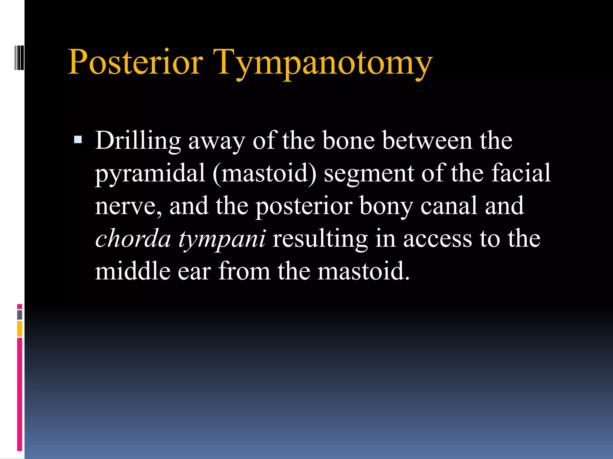Cortical mastoidectomy | PPTX