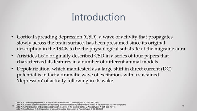 Cortical Spreading Depression and Migraine | PPTX | Brain and Nervous ...